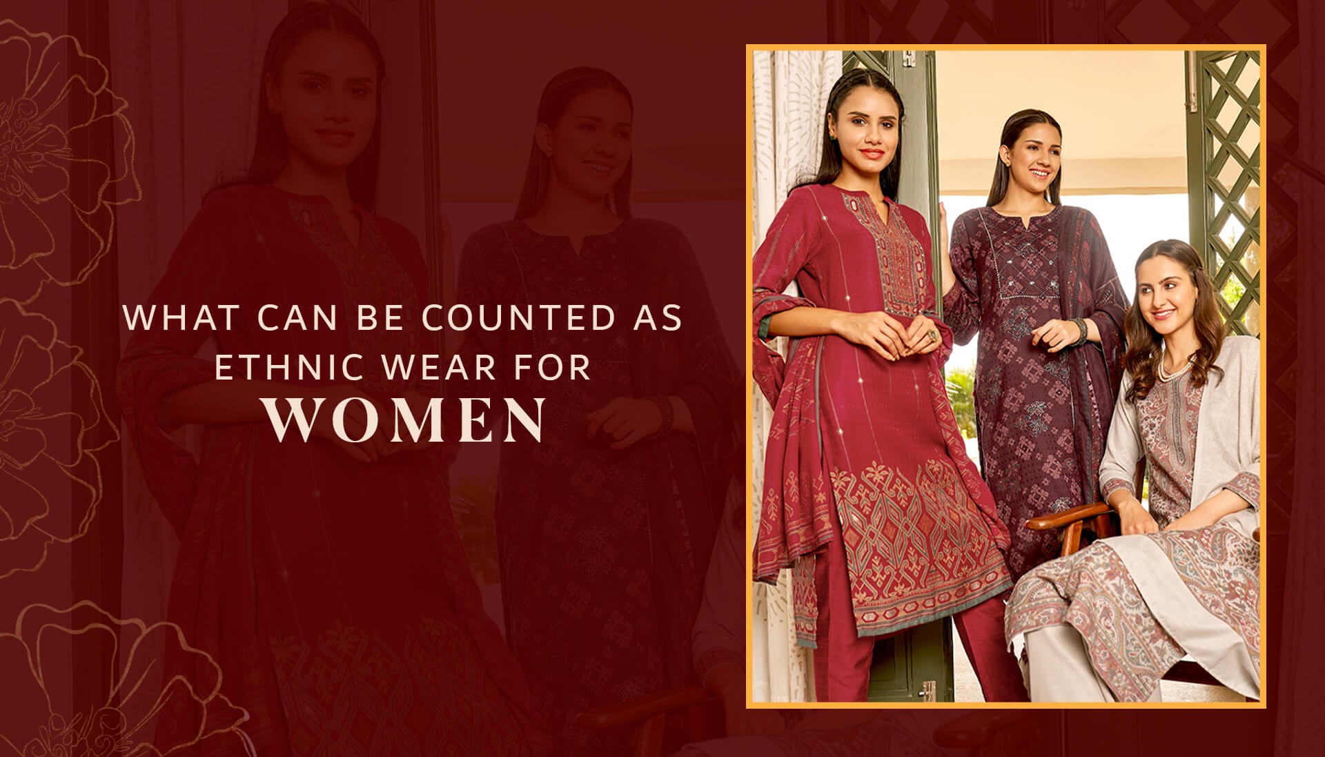What is Ethnic Wear for Women | Read Blog